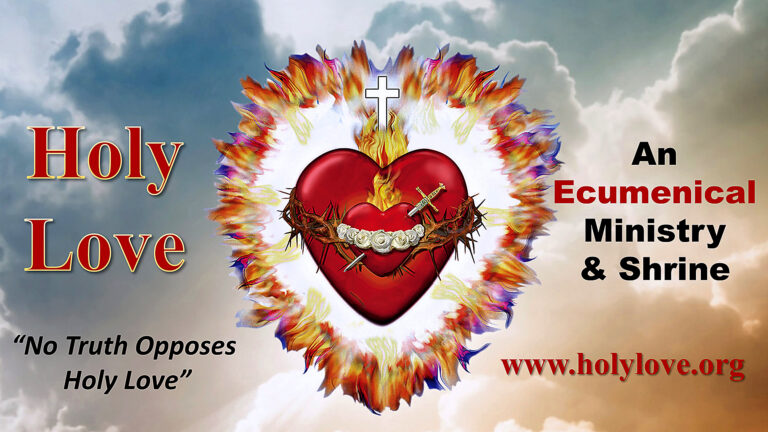 Holy Love - An Ecumenical Ministry & Shrine